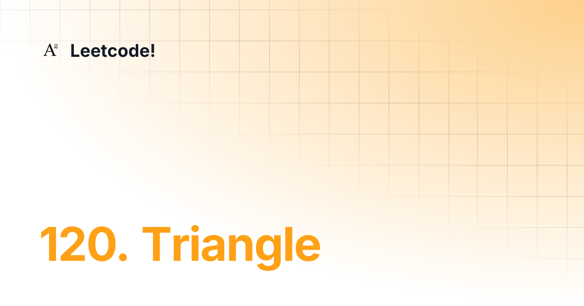 120. Triangle | Leetcode!